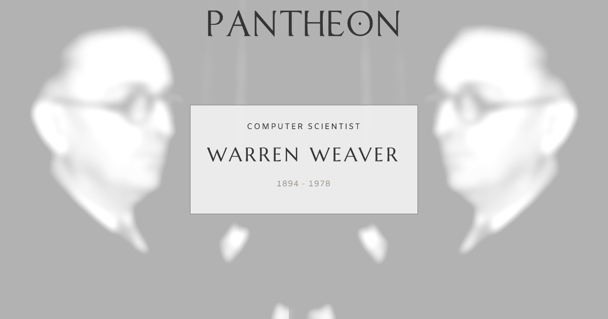 Warren Weaver Biography | Pantheon