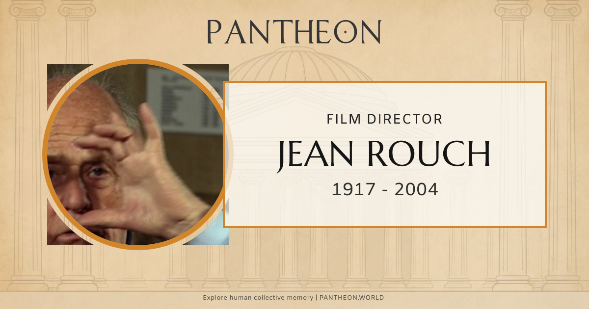 Jean Rouch Biography | Pantheon