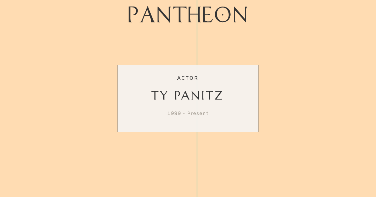 Ty Panitz Biography | Pantheon