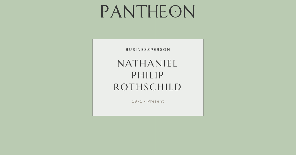Nathaniel Philip Rothschild Biography | Pantheon