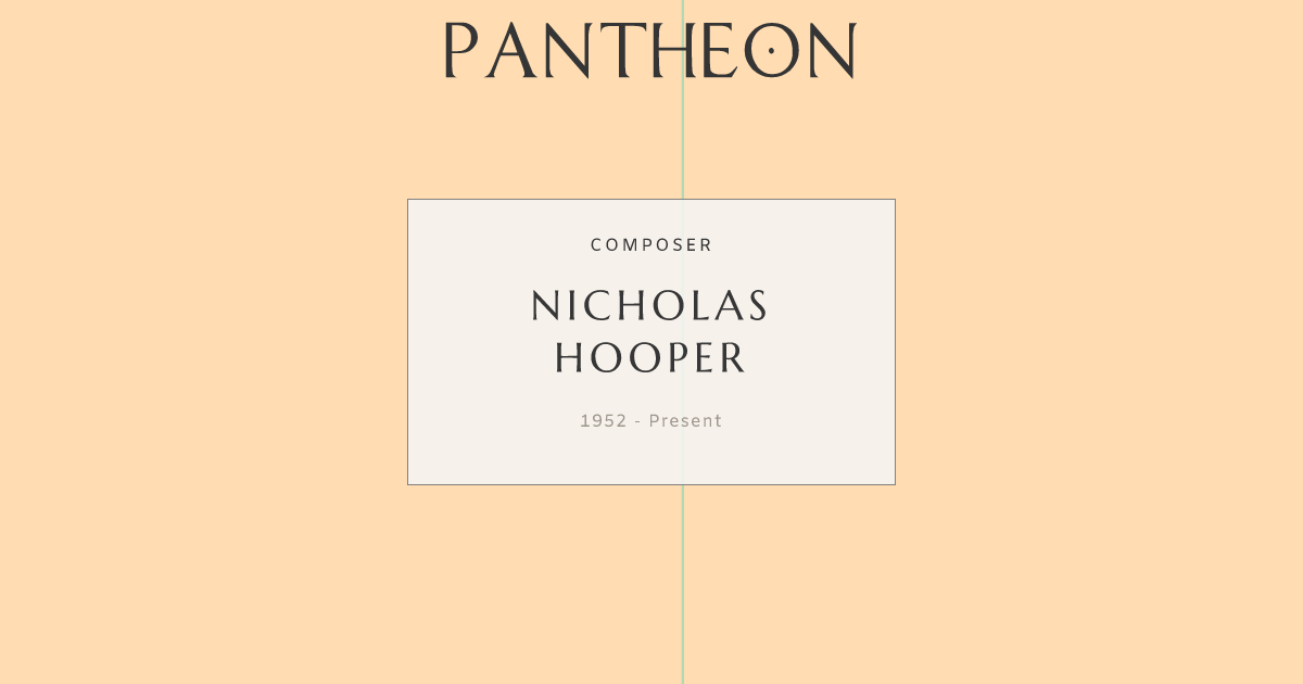 Nicholas Hooper Biography | Pantheon