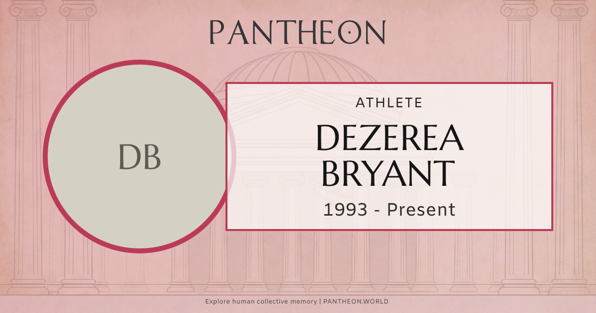 Dezerea Bryant Biography | Pantheon