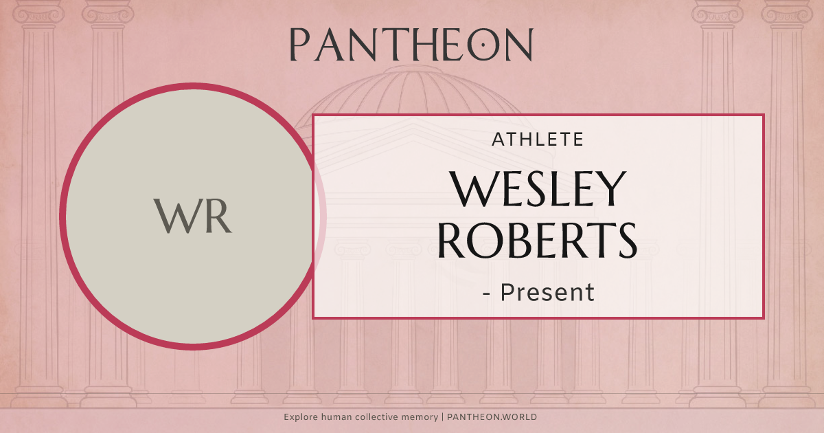 Wesley Roberts Biography | Pantheon
