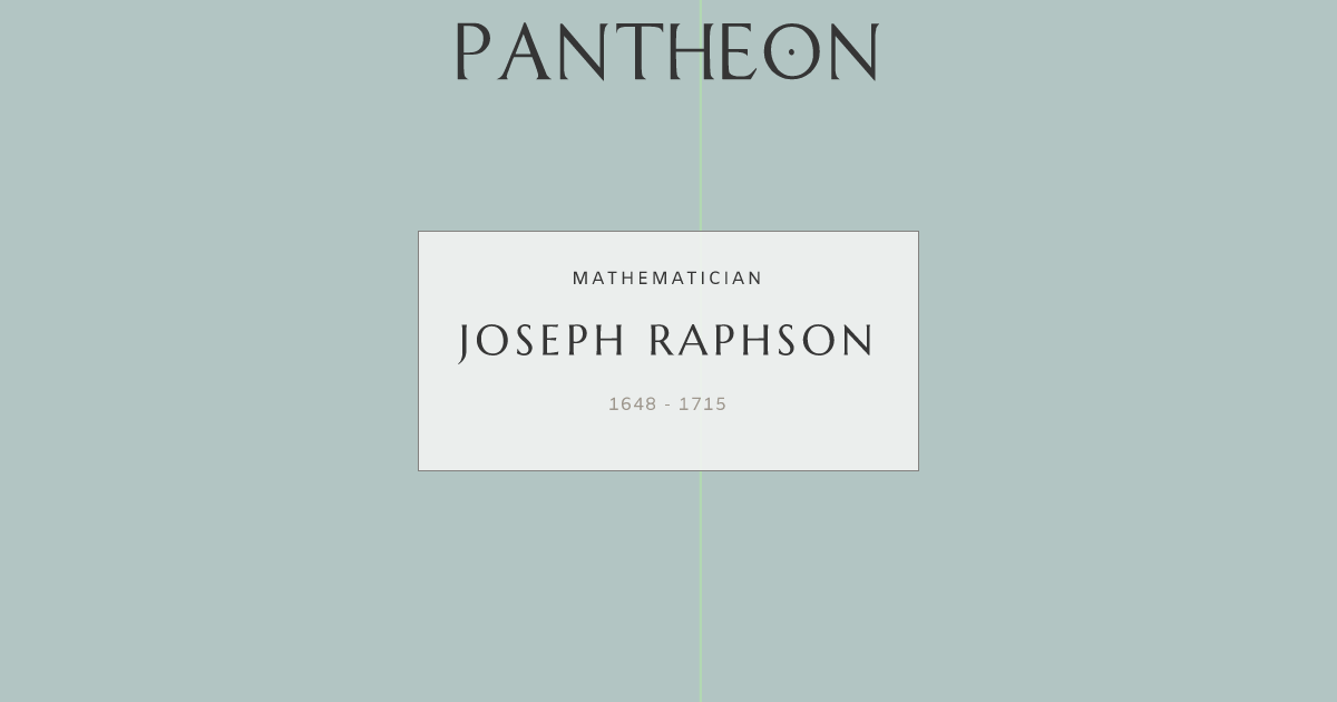 Joseph Raphson Biography | Pantheon