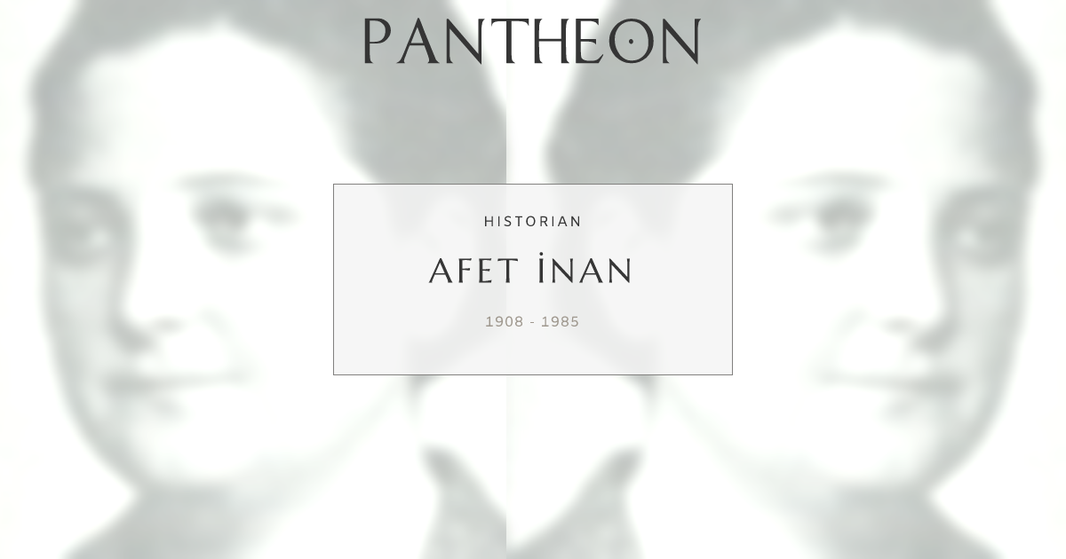 Afet İnan Biography | Pantheon