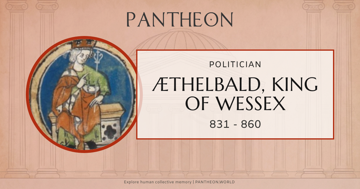 Æthelbald, King of Wessex Biography | Pantheon