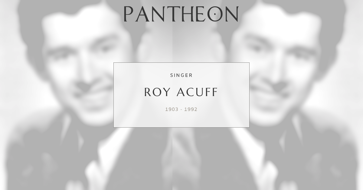 Roy Acuff Biography | Pantheon