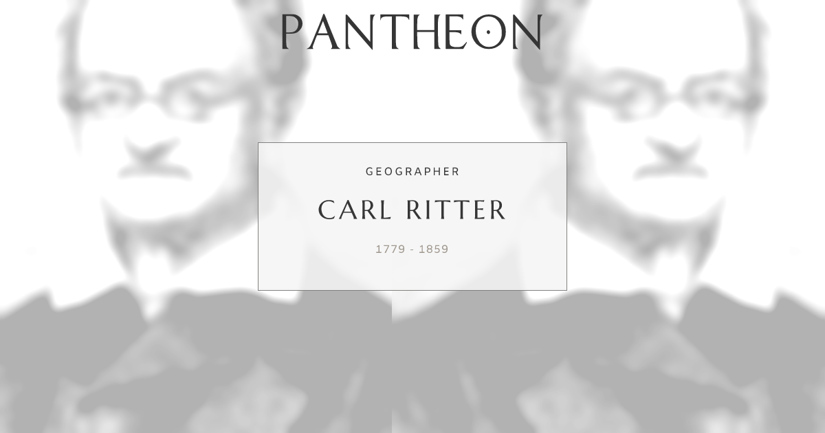 Carl Ritter Biography | Pantheon