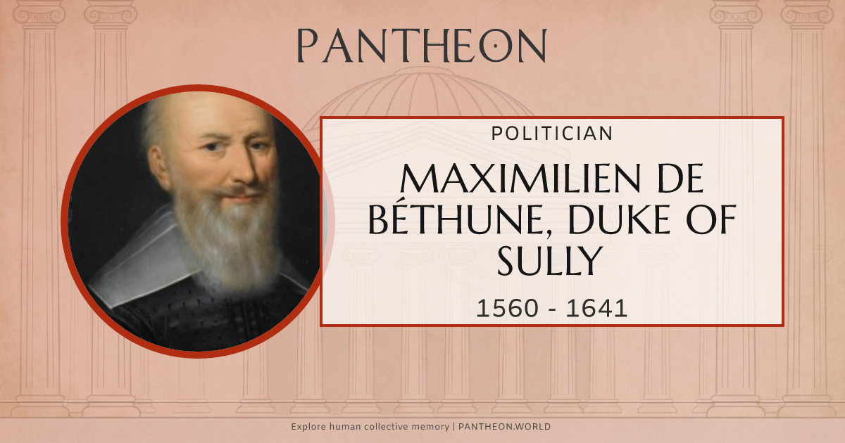 Maximilien de Béthune, Duke of Sully Biography | Pantheon