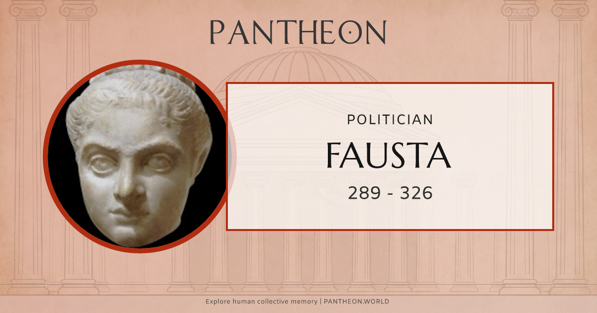 Fausta Biography | Pantheon