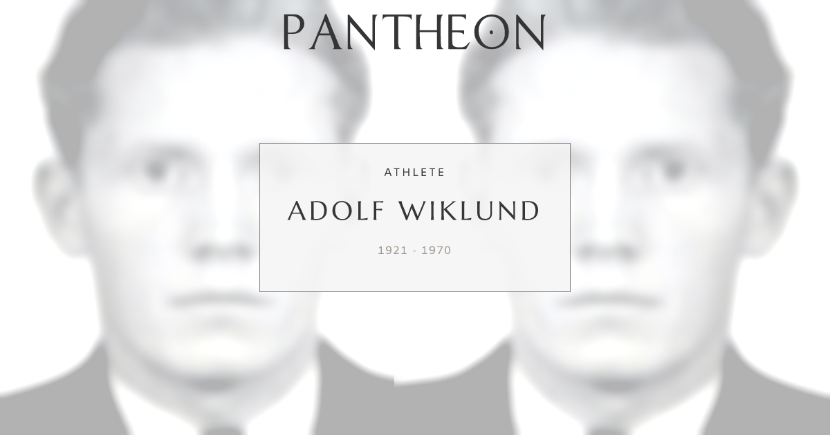 Adolf Wiklund Biography | Pantheon
