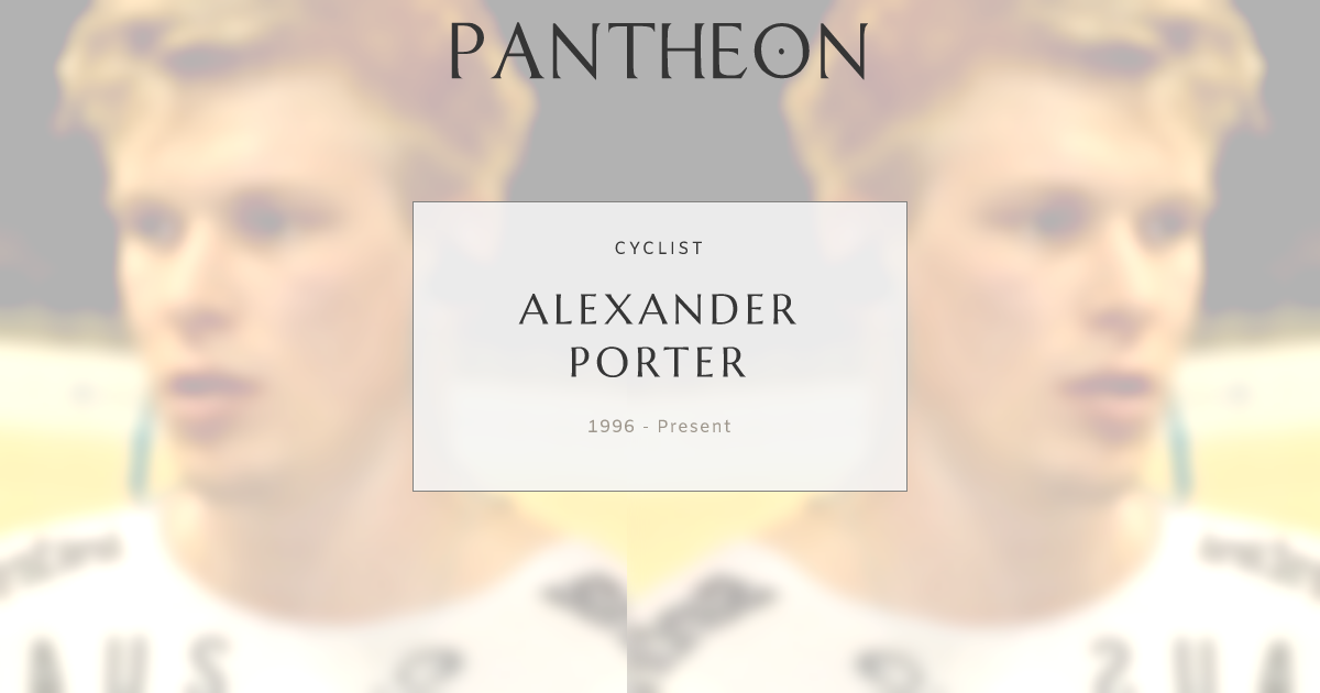 Alexander Porter Biography | Pantheon
