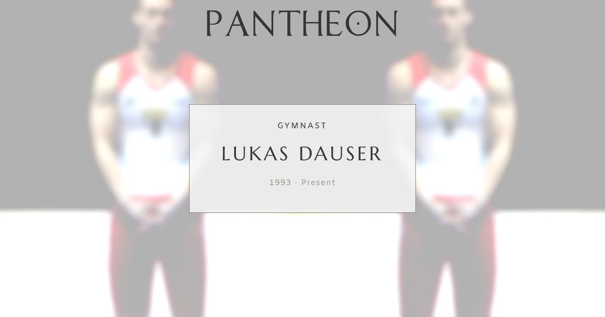 Lukas Dauser Biography | Pantheon