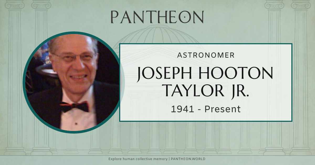 Joseph Hooton Taylor Jr. Biography | Pantheon