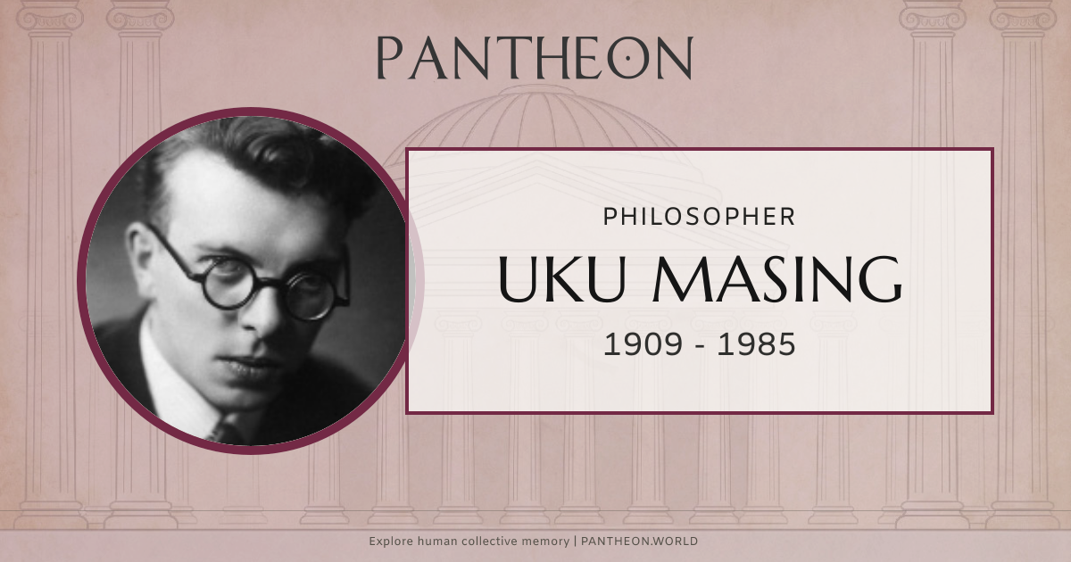 Uku Masing Biography | Pantheon