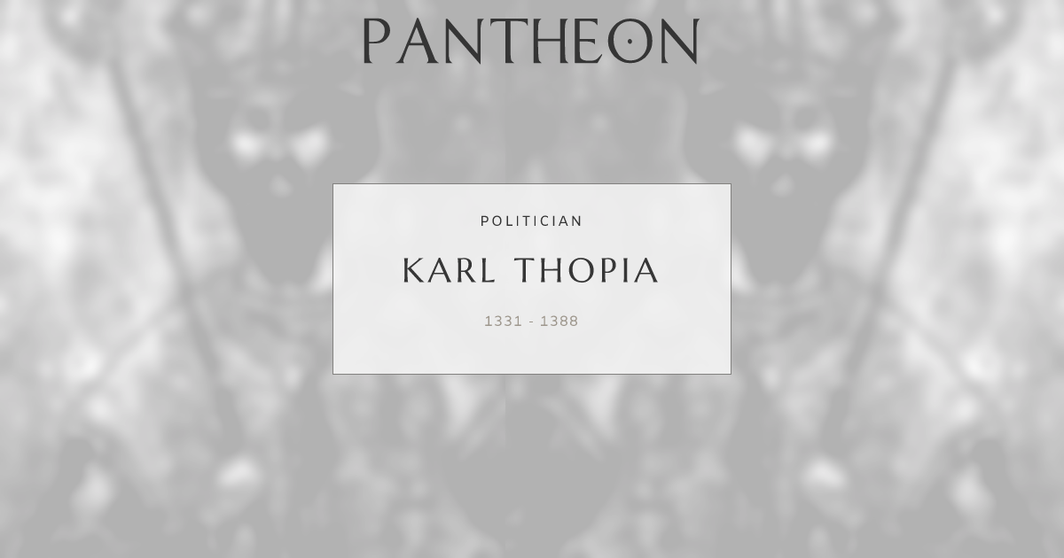 Karl Thopia Biography | Pantheon