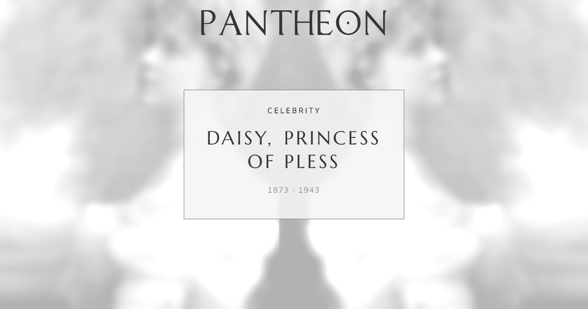 Daisy, Princess of Pless Biography | Pantheon