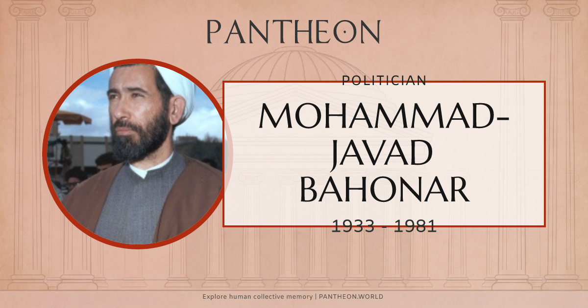 Mohammad-Javad Bahonar Biography | Pantheon