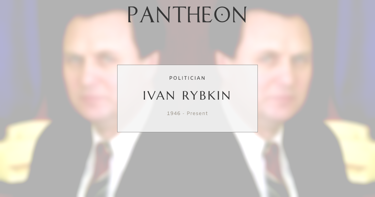 Ivan Rybkin Biography | Pantheon