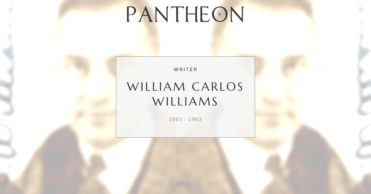William Carlos Williams Biography | Pantheon