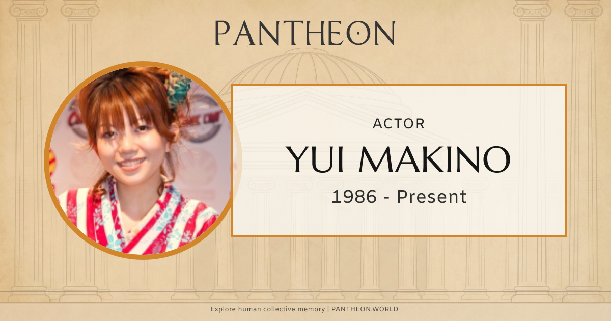 Yui Makino Biography | Pantheon