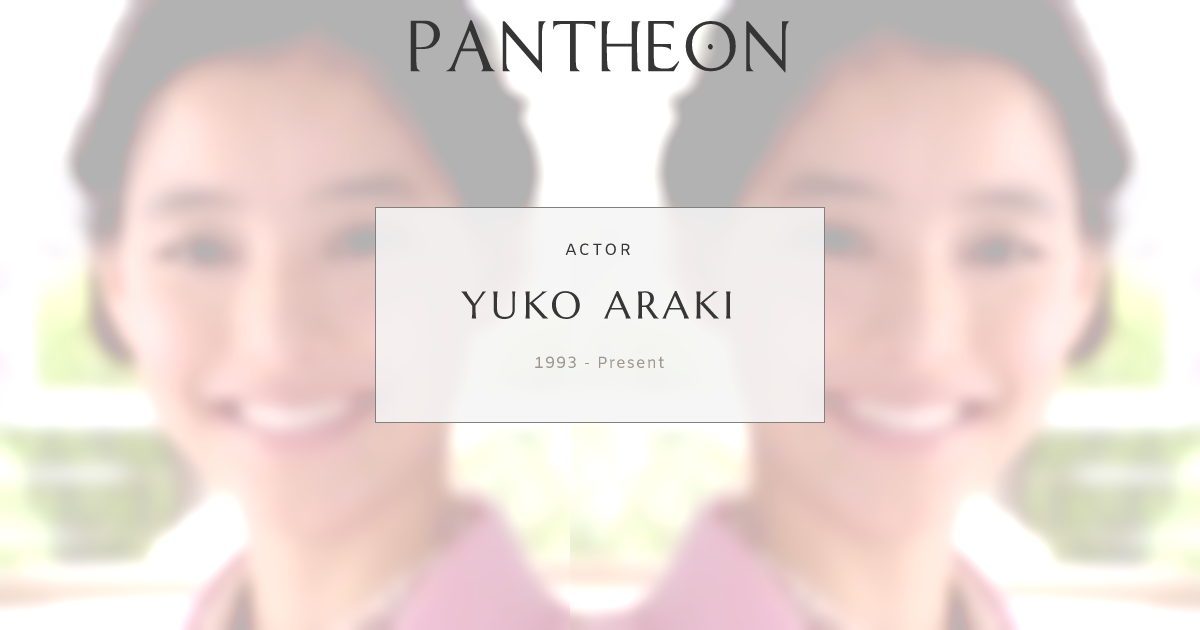 Yuko Araki Biography | Pantheon