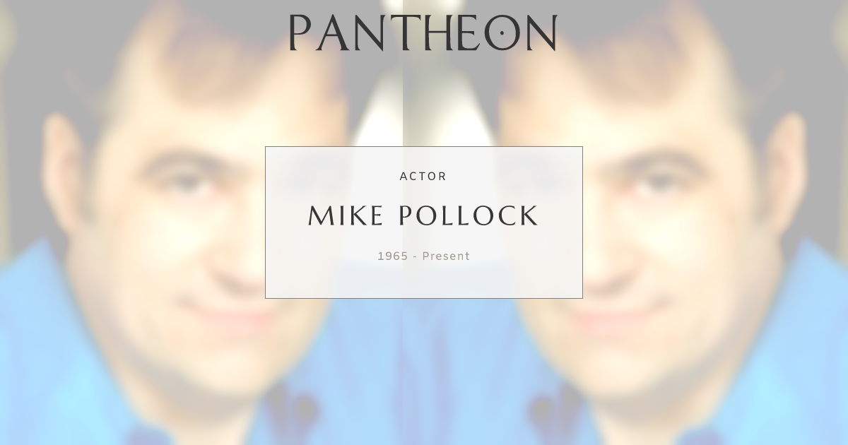 Mike Pollock Biography | Pantheon