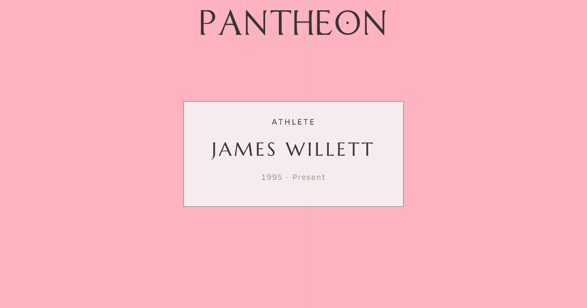 James Willett Biography | Pantheon