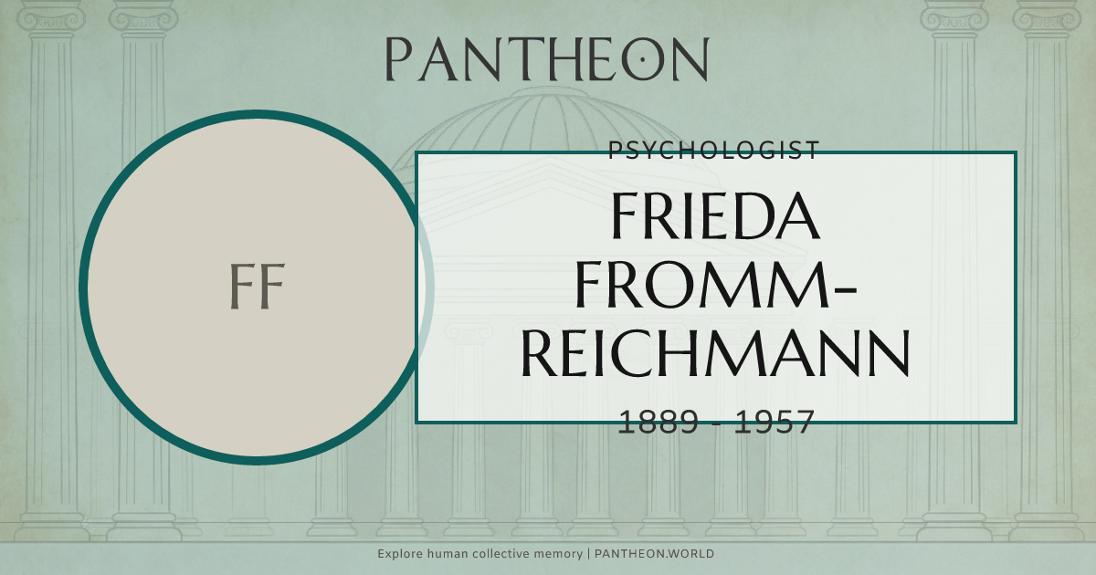 Frieda Fromm-Reichmann Biography | Pantheon