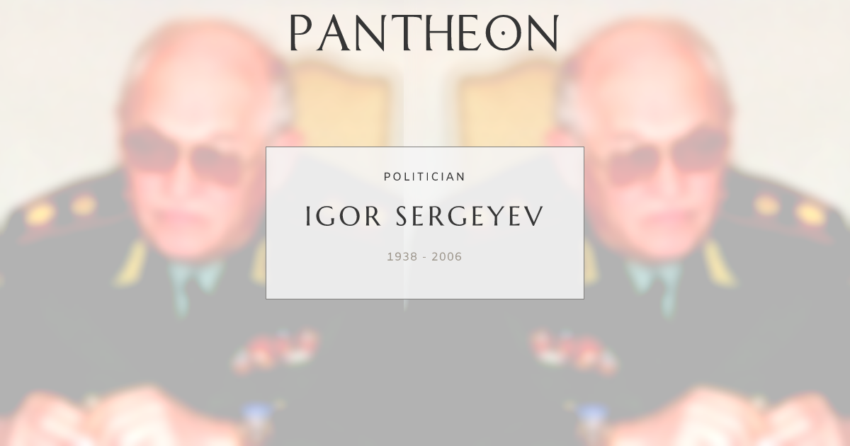 Igor Sergeyev Biography | Pantheon