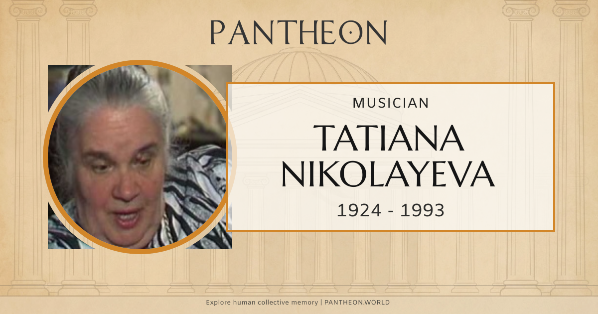 Tatiana Nikolayeva Biography | Pantheon