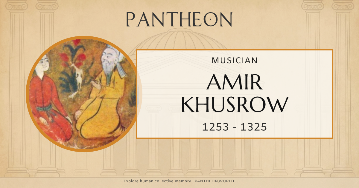 Amir Khusrow Biography | Pantheon