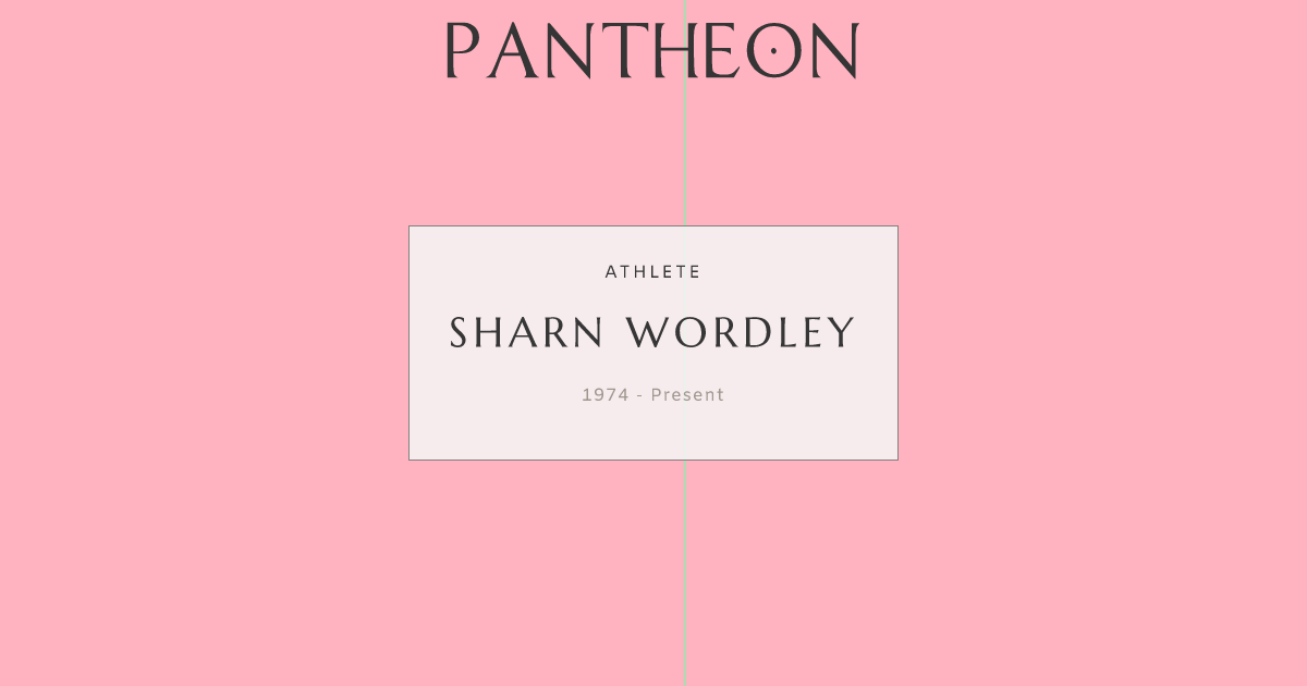 Sharn Wordley Biography | Pantheon