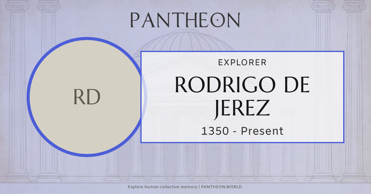 Rodrigo de Jerez Biography | Pantheon