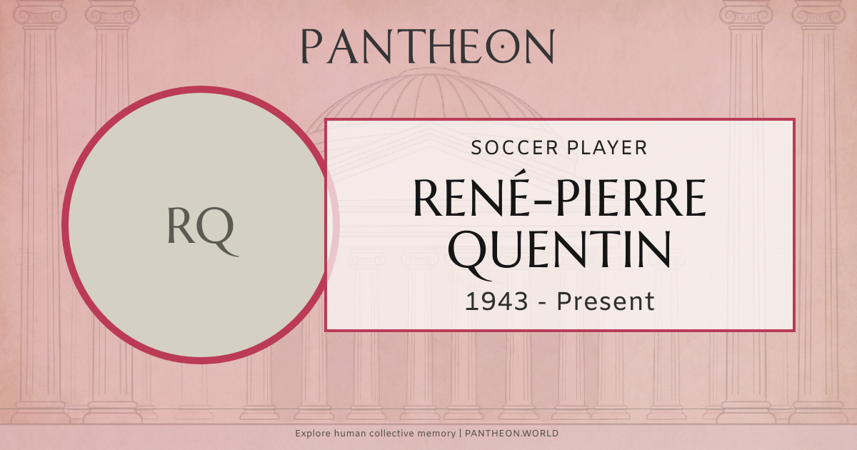 René-Pierre Quentin Biography | Pantheon