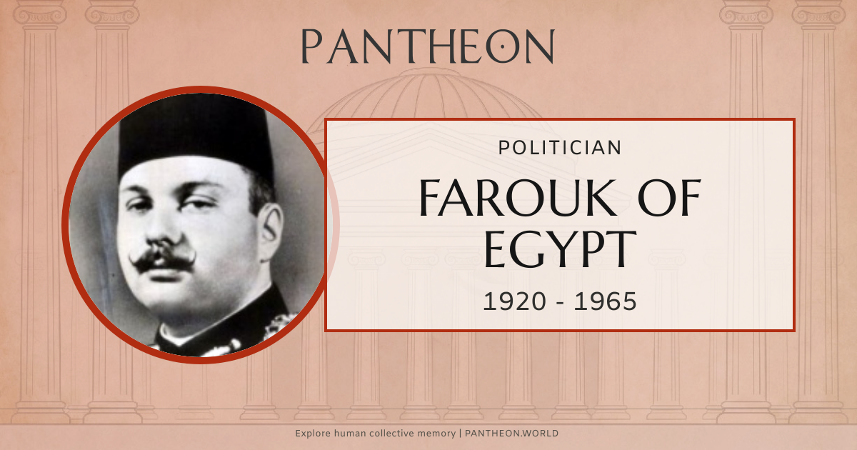 Farouk of Egypt Biography | Pantheon