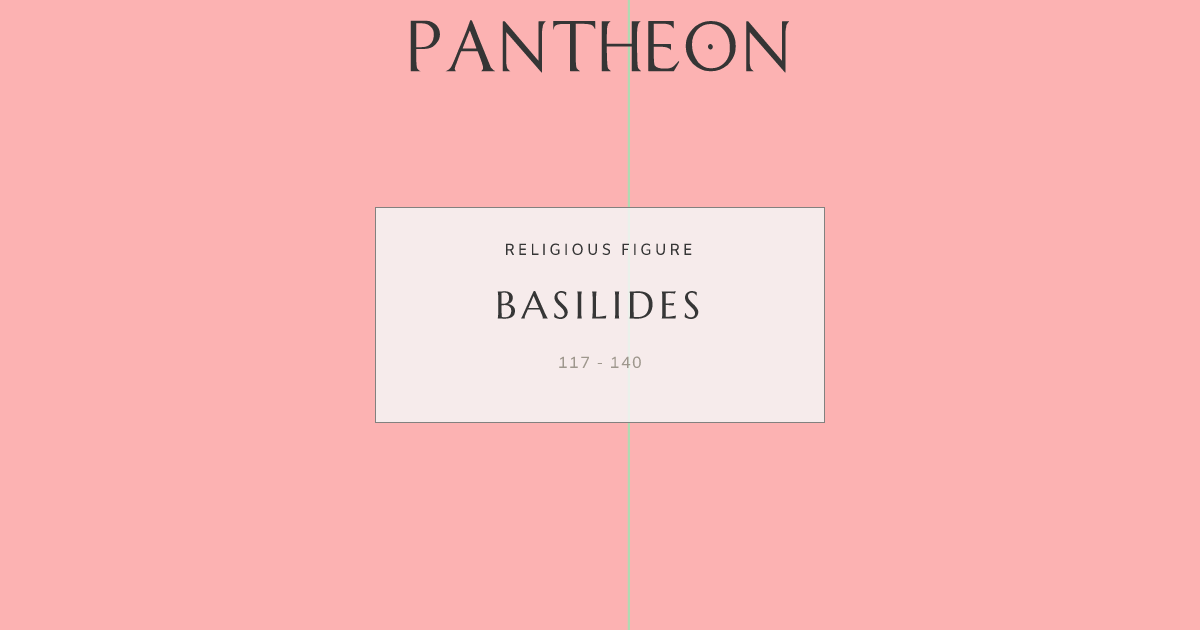 Basilides Biography | Pantheon