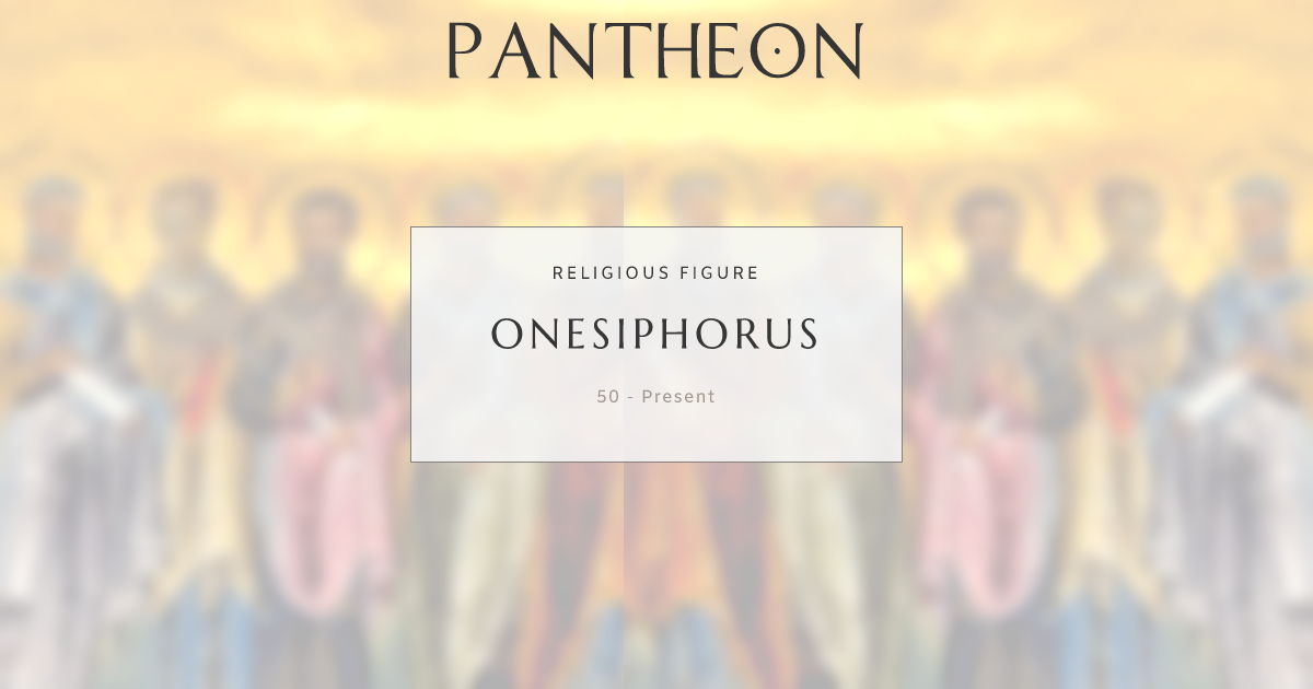 Onesiphorus Biography | Pantheon