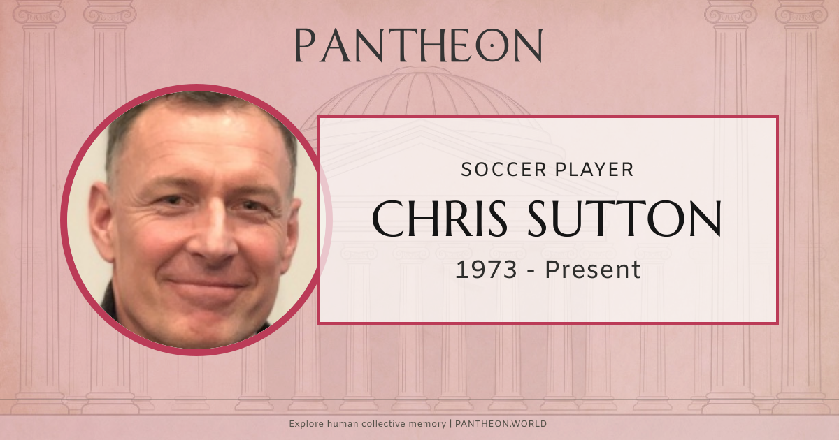 Chris Sutton Biography | Pantheon