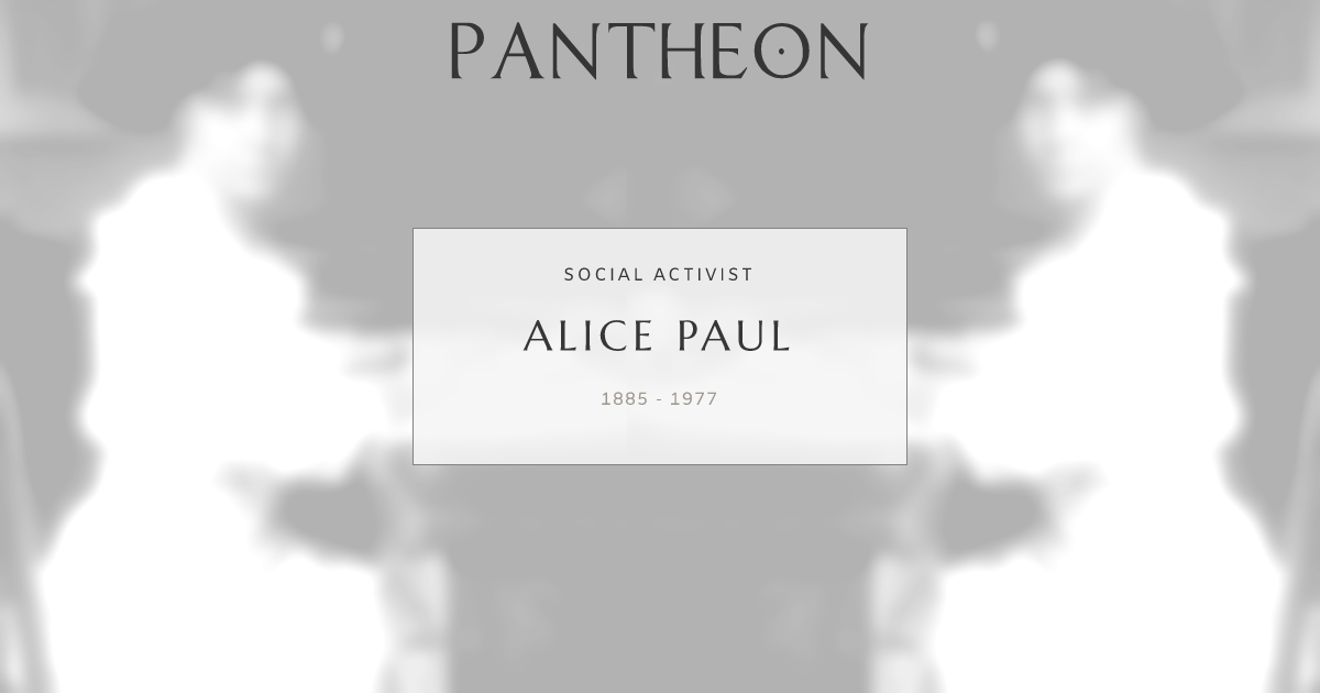 Alice Paul Biography | Pantheon