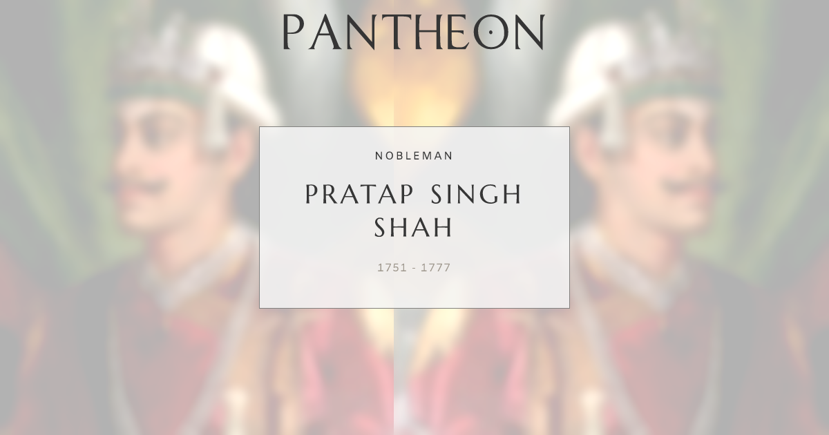 Pratap Singh Shah Biography | Pantheon