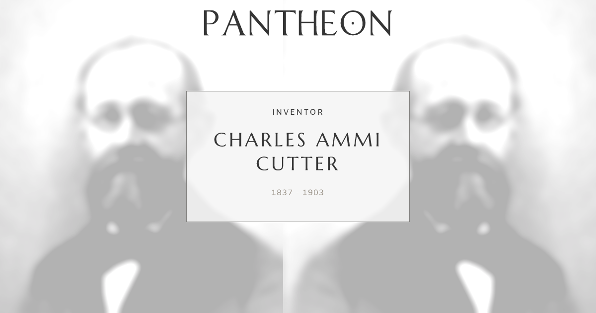Charles Ammi Cutter Biography | Pantheon