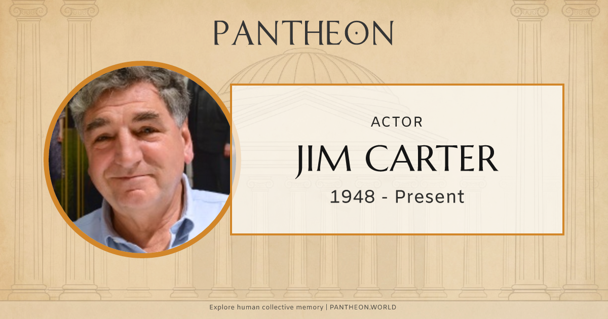 Jim Carter Biography | Pantheon
