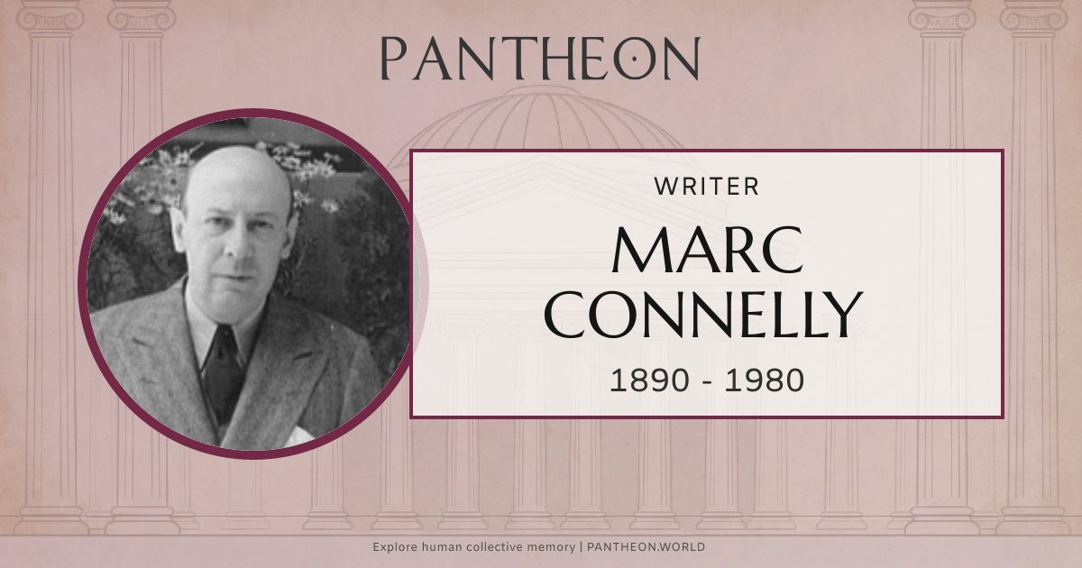 Marc Connelly Biography | Pantheon