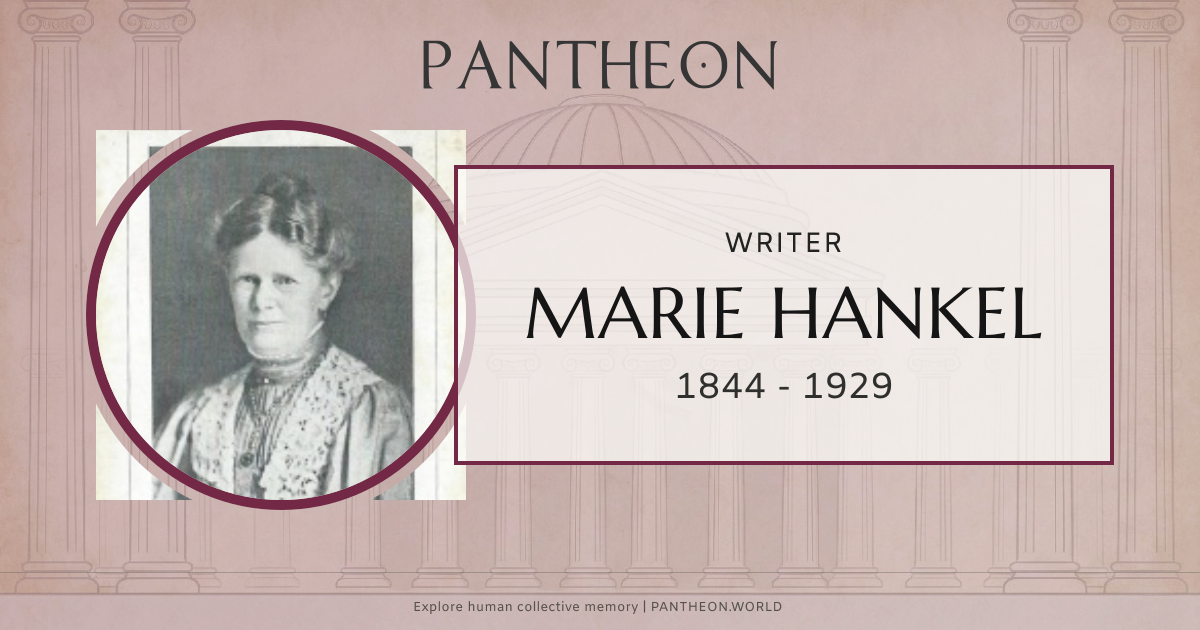 Marie Hankel Biography | Pantheon