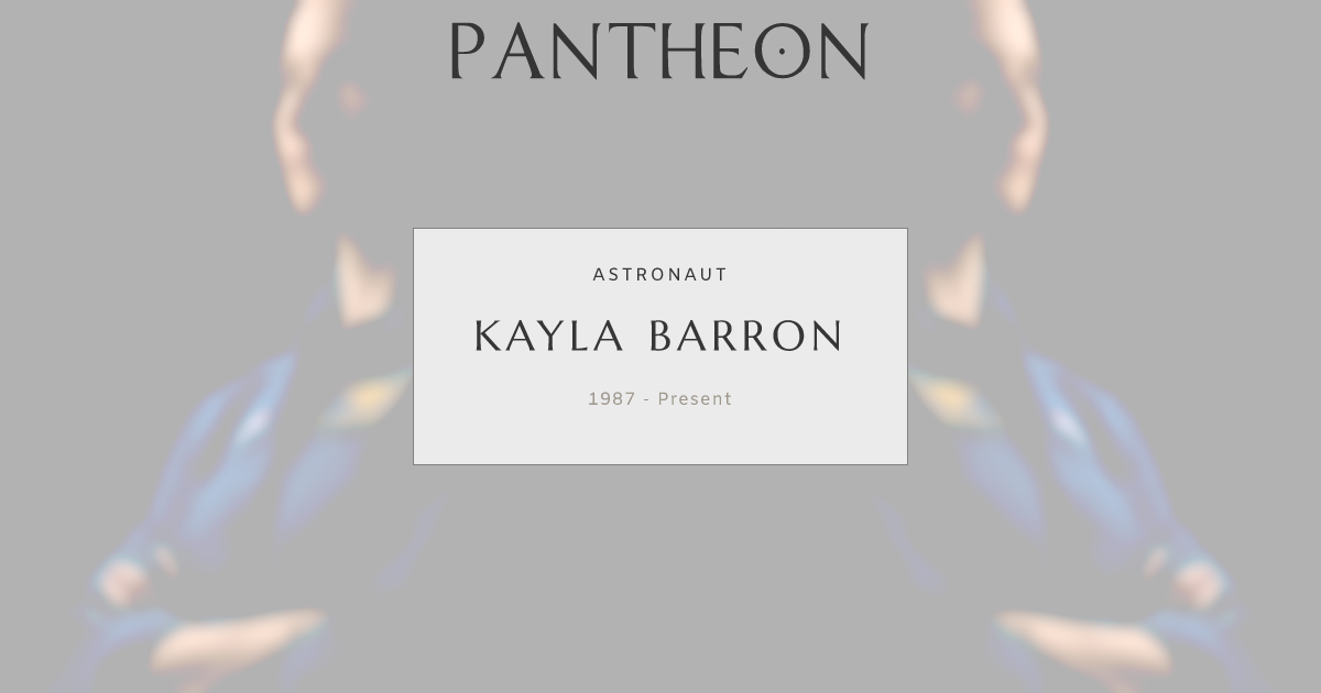 Kayla Barron Biography | Pantheon