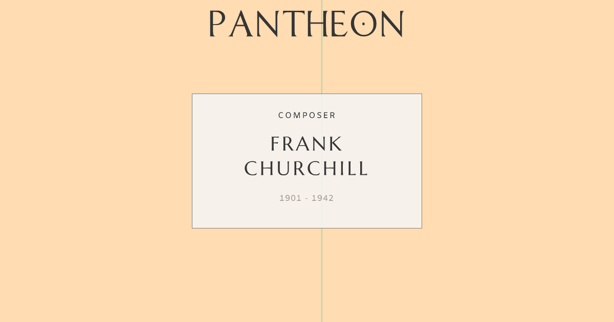 Frank Churchill Biography | Pantheon