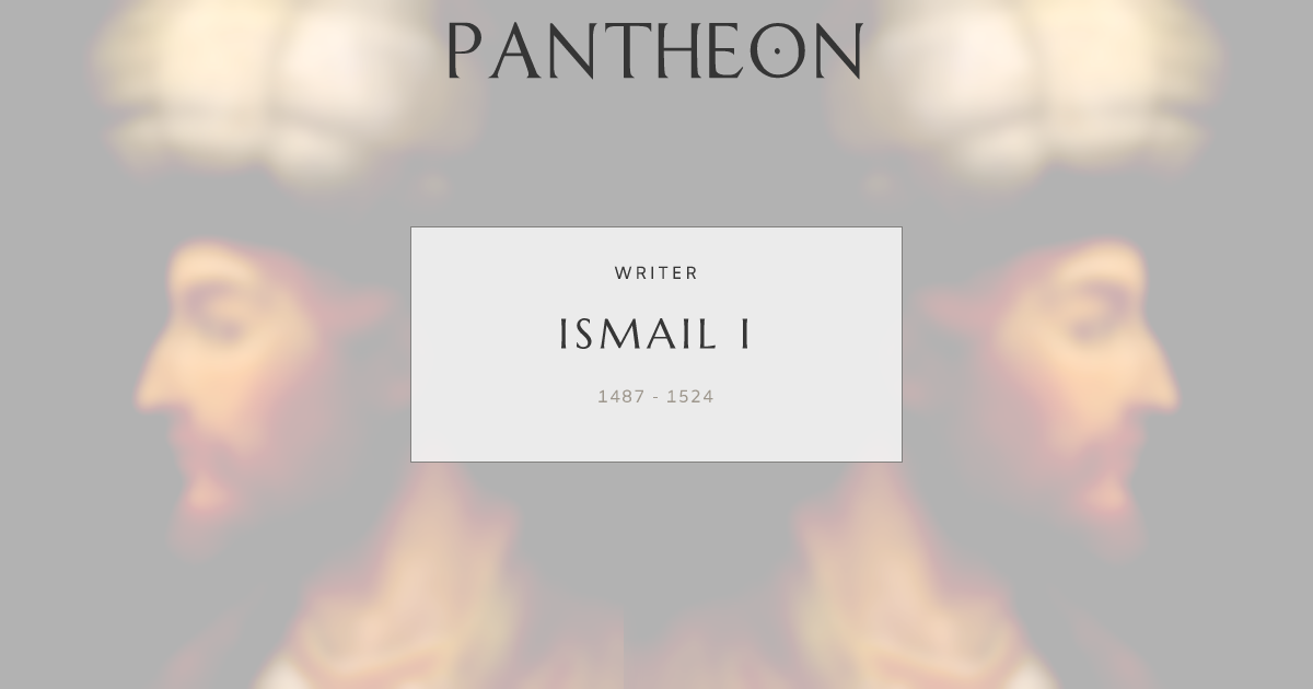 Ismail I Biography | Pantheon