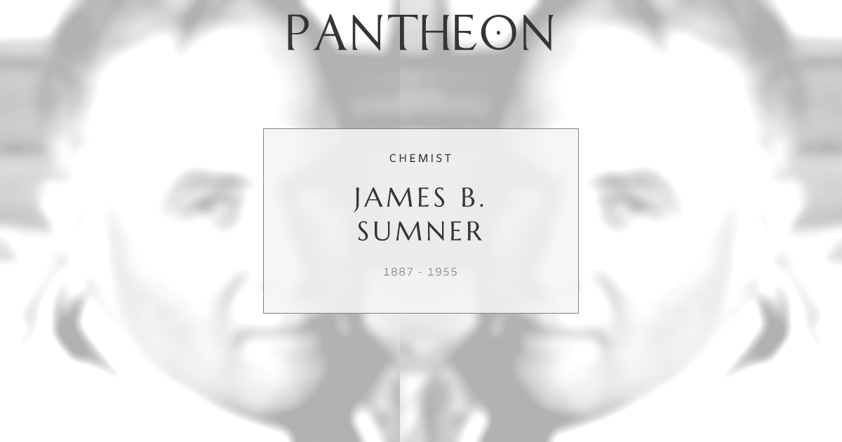 James B. Sumner Biography | Pantheon