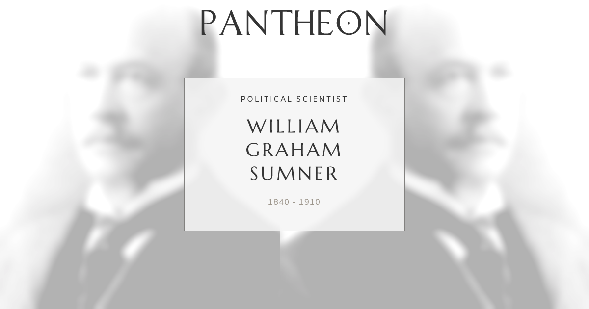 William Graham Sumner Biography | Pantheon